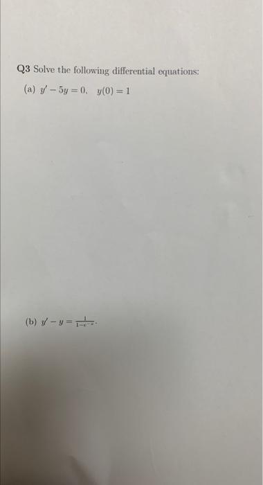 Solved Q3 Solve the following differential equations: (a) | Chegg.com