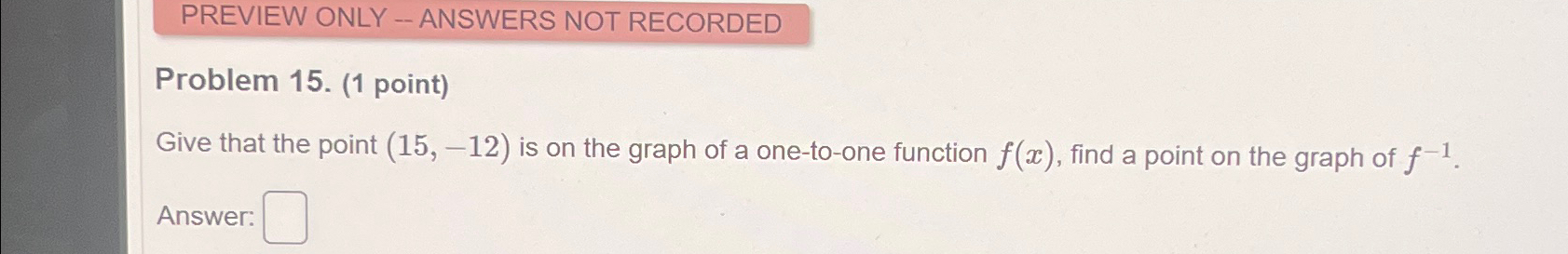 Solved PREVIEW ONLY -- ﻿ANSWERS NOT RECORDEDProblem 15. (1 | Chegg.com