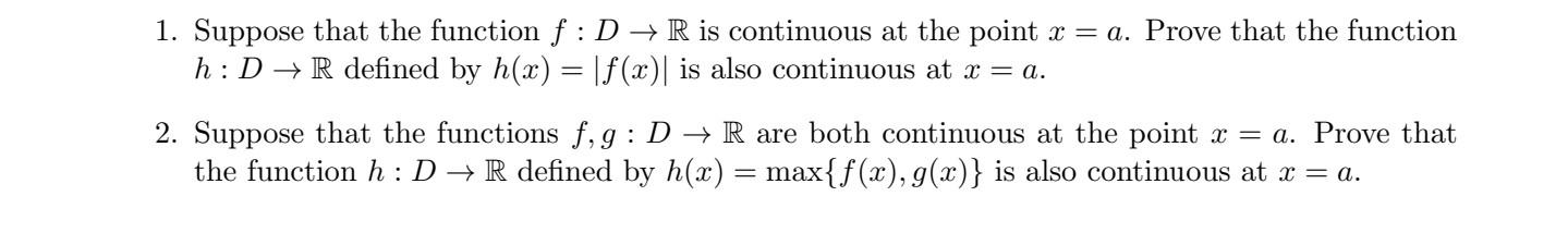 Solved 1. Suppose that the function f:D→R is continuous at | Chegg.com