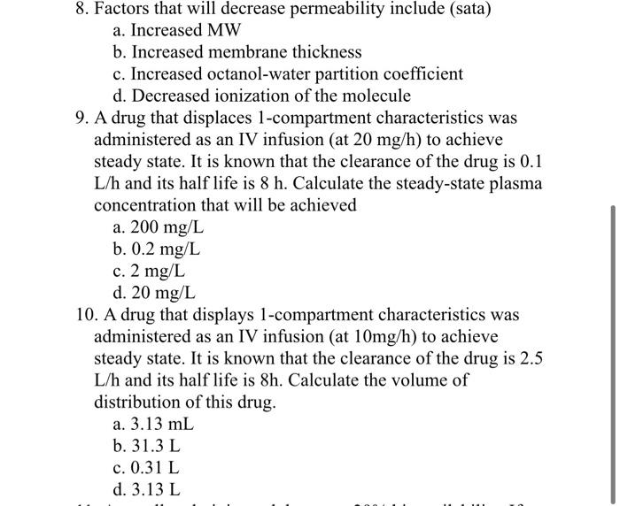 Solved 8. Factors that will decrease permeability include | Chegg.com