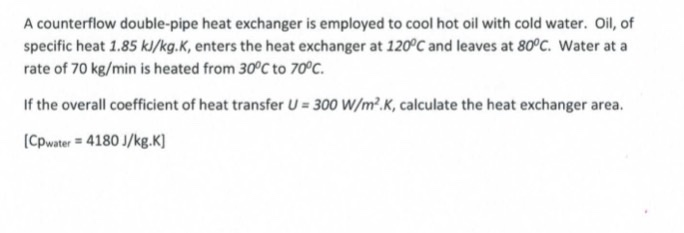 Solved A counterflow double-pipe heat exchanger is employed | Chegg.com