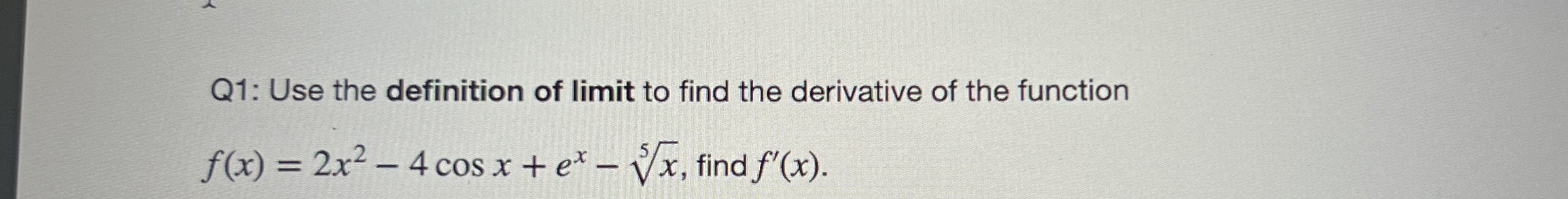 Solved Q1: Use the definition of limit to find the | Chegg.com
