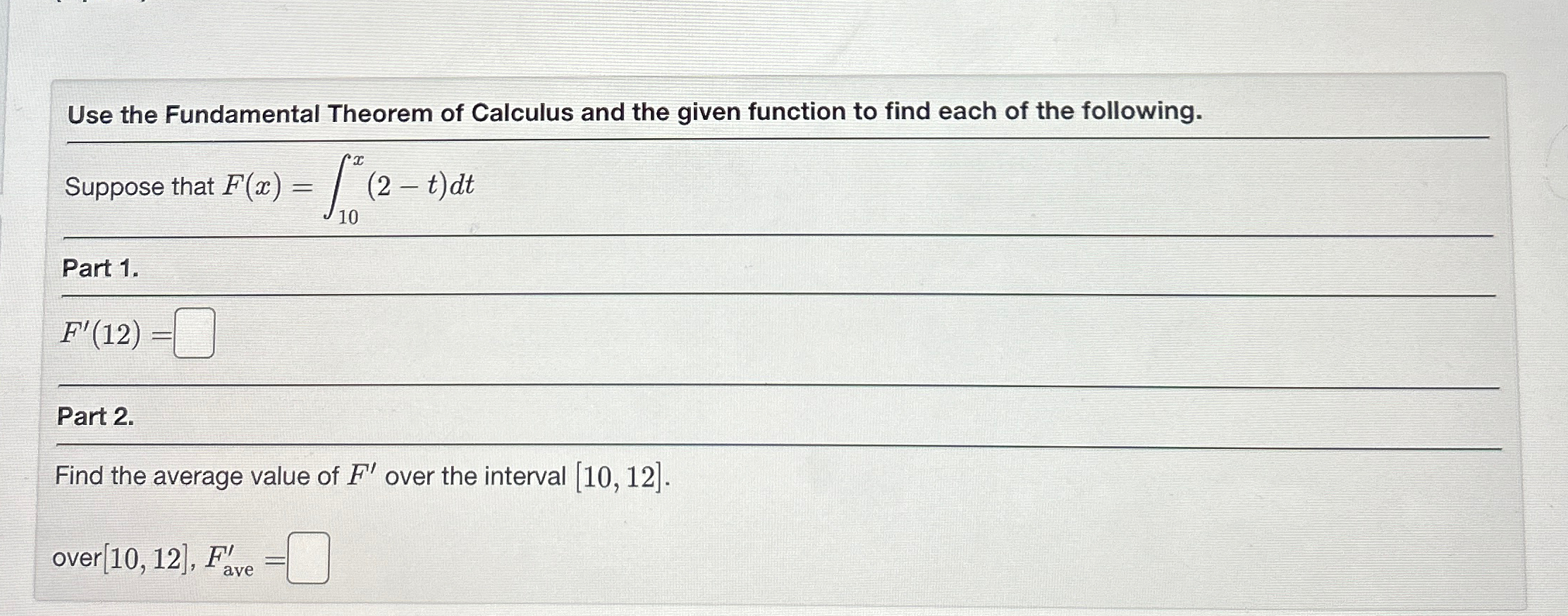 Solved Use the Fundamental Theorem of Calculus and the given | Chegg.com