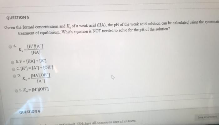 Solved QUESTION 5 Given the formal concentration and K, of a | Chegg.com