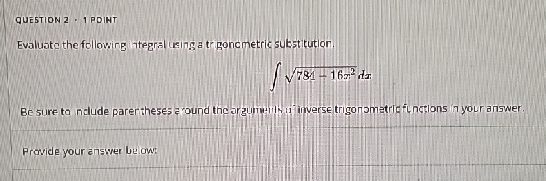Solved QUESTION 2 - 1 ﻿POINTEvaluate the following integral | Chegg.com