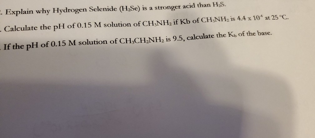 Solved F. Explain why Hydrogen Selenide (H2Se) is a stronger | Chegg.com