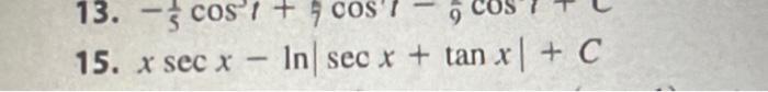 Solved 15. Evaluate the Integral: x sec x tan x dxSolution | Chegg.com