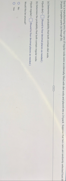 Solved Due to a manufacturing erroc, four cans of regular | Chegg.com