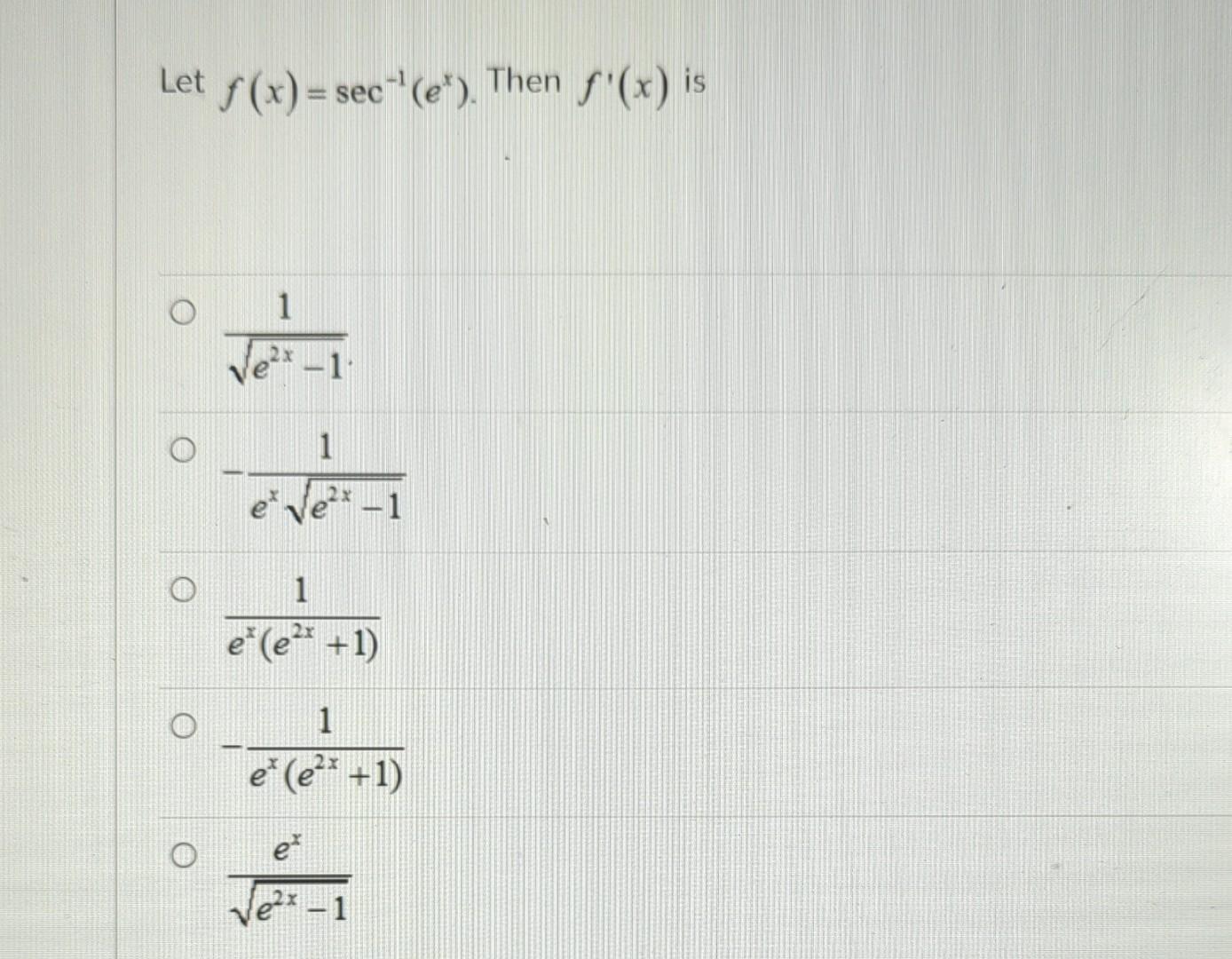 Solved f(x)=sec−1(ex) | Chegg.com