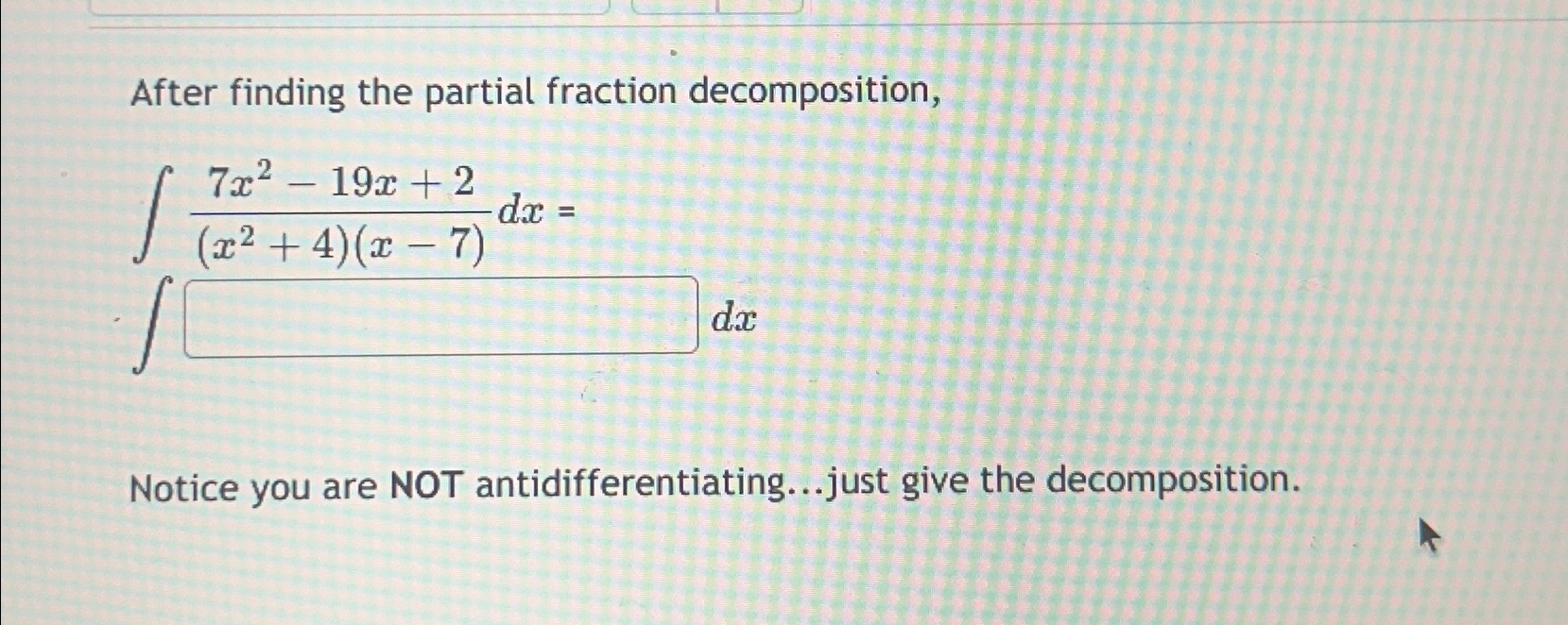 Solved After finding the partial fraction | Chegg.com