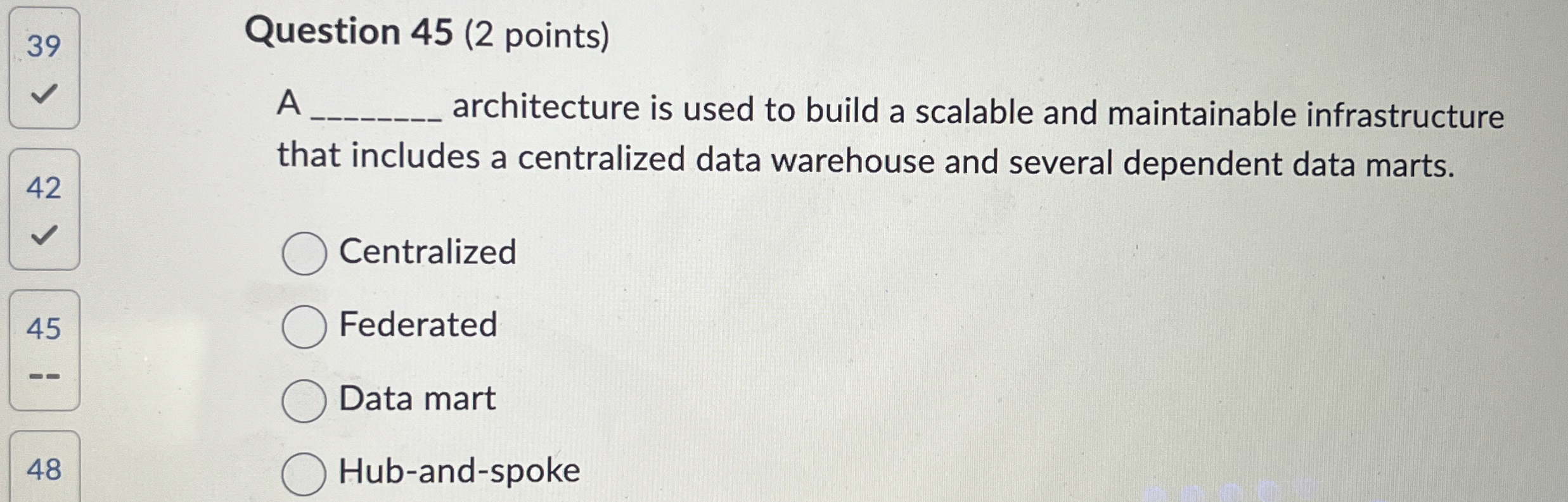 Solved Question 45 (2 ﻿points)Aarchitecture is used to build | Chegg.com