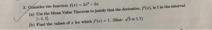 Solved 3. Consider the function f(x) = 3r3 - 20. (a) Use the | Chegg.com