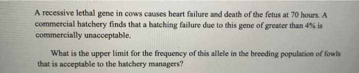 Solved A recessive lethal gene in cows causes heart failure | Chegg.com