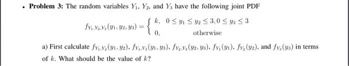 Solved - Problem 3: The random variables Y1,Y2, and Y3 have | Chegg.com