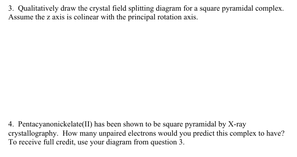 Solved 3. ﻿Qualitatively draw the crystal field splitting | Chegg.com