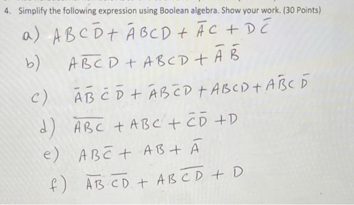 Solved 4. Simplify the following expression using Boolean | Chegg.com