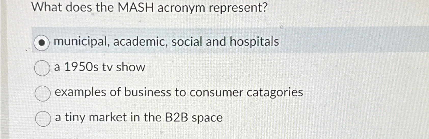 Solved What does the MASH acronym represent?municipal, | Chegg.com