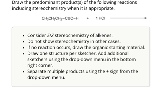 Solved Draw the predominant product(s) ﻿of the following | Chegg.com