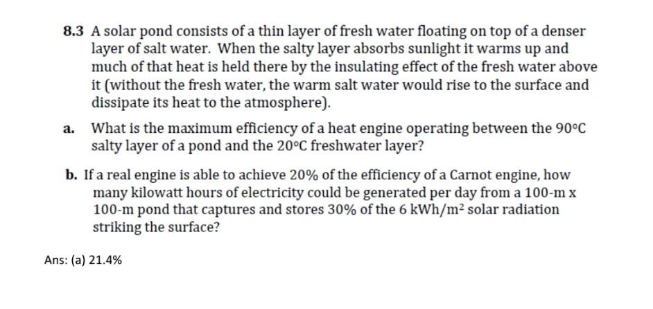 Solved 8.3 A solar pond consists of a thin layer of fresh | Chegg.com