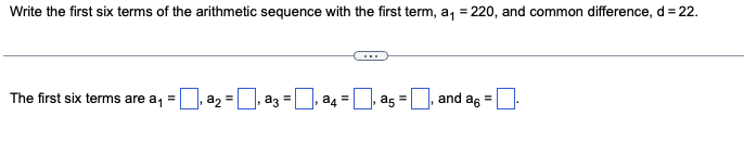 Solved Write the first six terms of the arithmetic sequence | Chegg.com