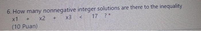 Solved + 6. How many nonnegative integer solutions are there | Chegg.com