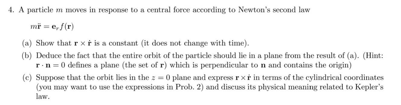 Solved A particle m moves in response to a central force | Chegg.com