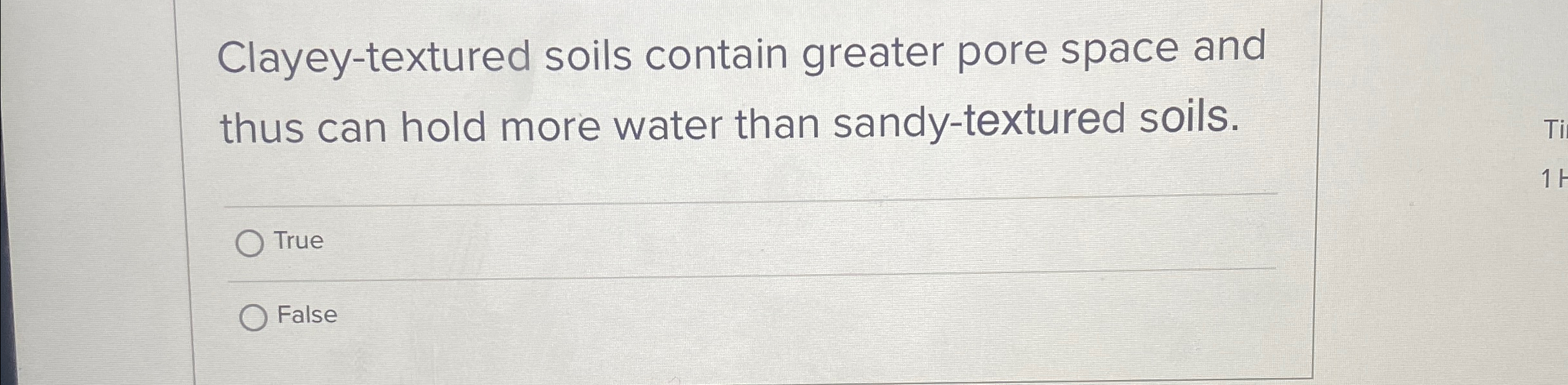 Solved Clayey-textured soils contain greater pore space and | Chegg.com