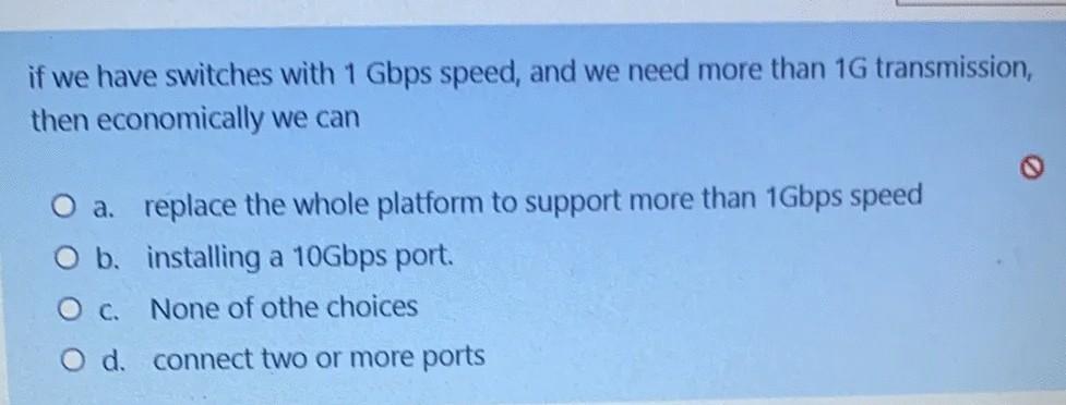 Solved if we have switches with 1 Gbps speed, and we need | Chegg.com