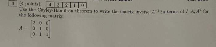 Solved (4 points): Use the Cayley-Hamilton theorem to write | Chegg.com