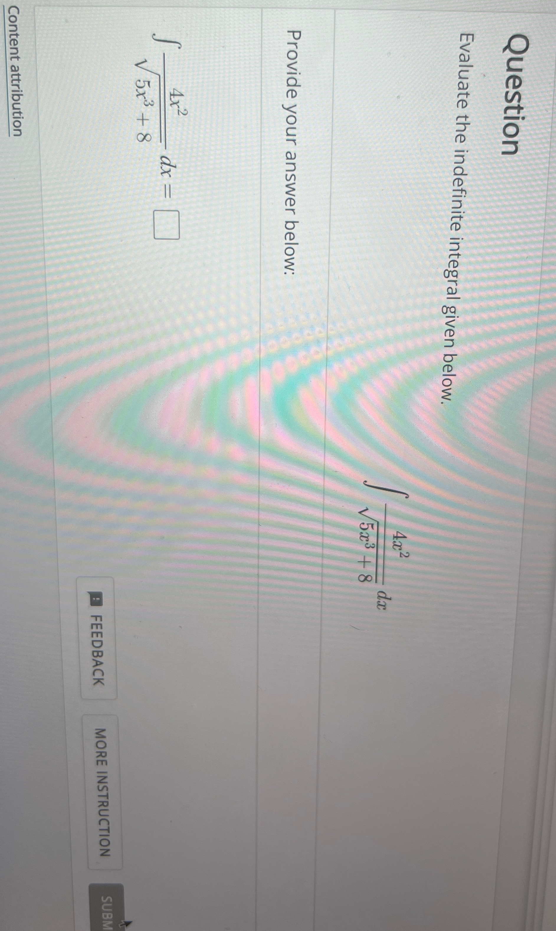 Solved QuestionEvaluate the indefinite integral given | Chegg.com