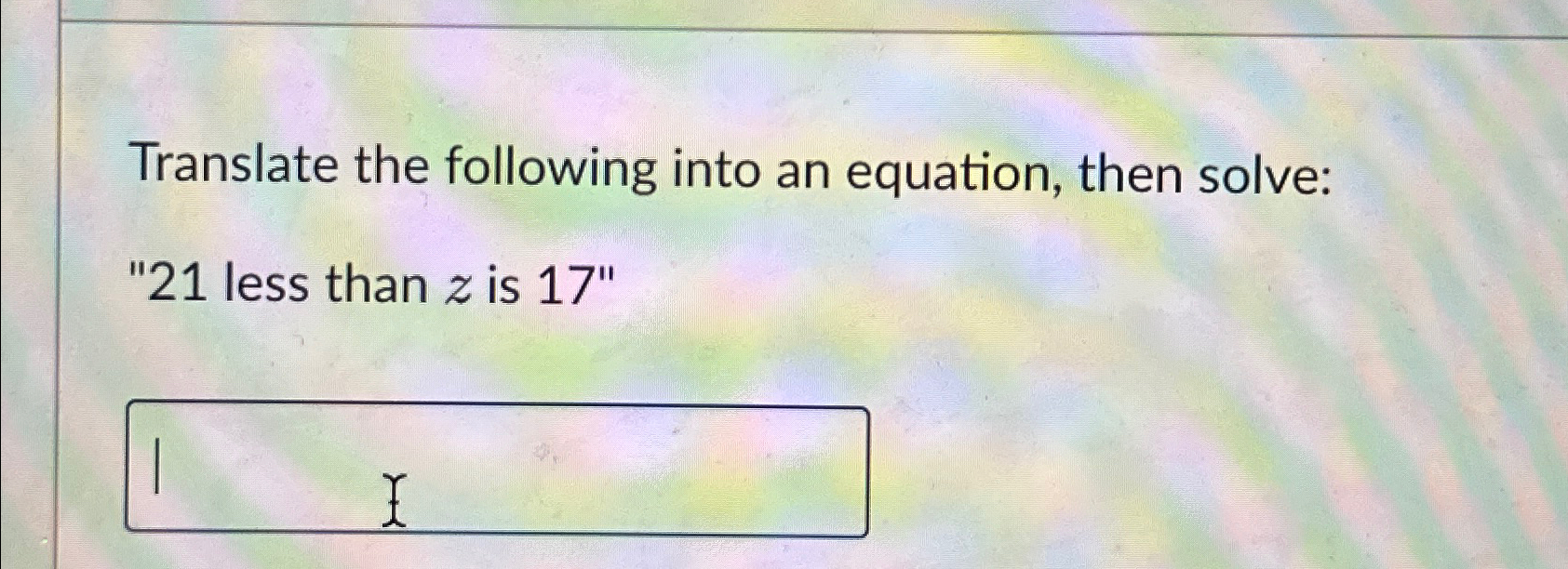 Solved Translate the following into an equation, then solve: | Chegg.com