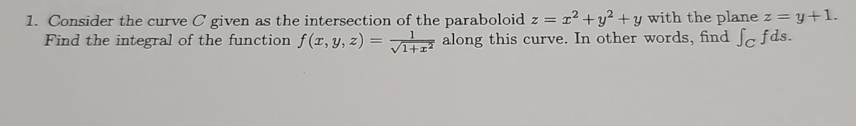 Solved Consider the curve C ﻿given as the intersection of | Chegg.com