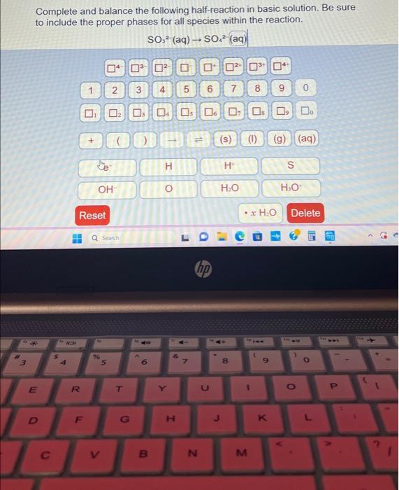 Solved 13 3 Complete and balance the following half-reaction | Chegg.com