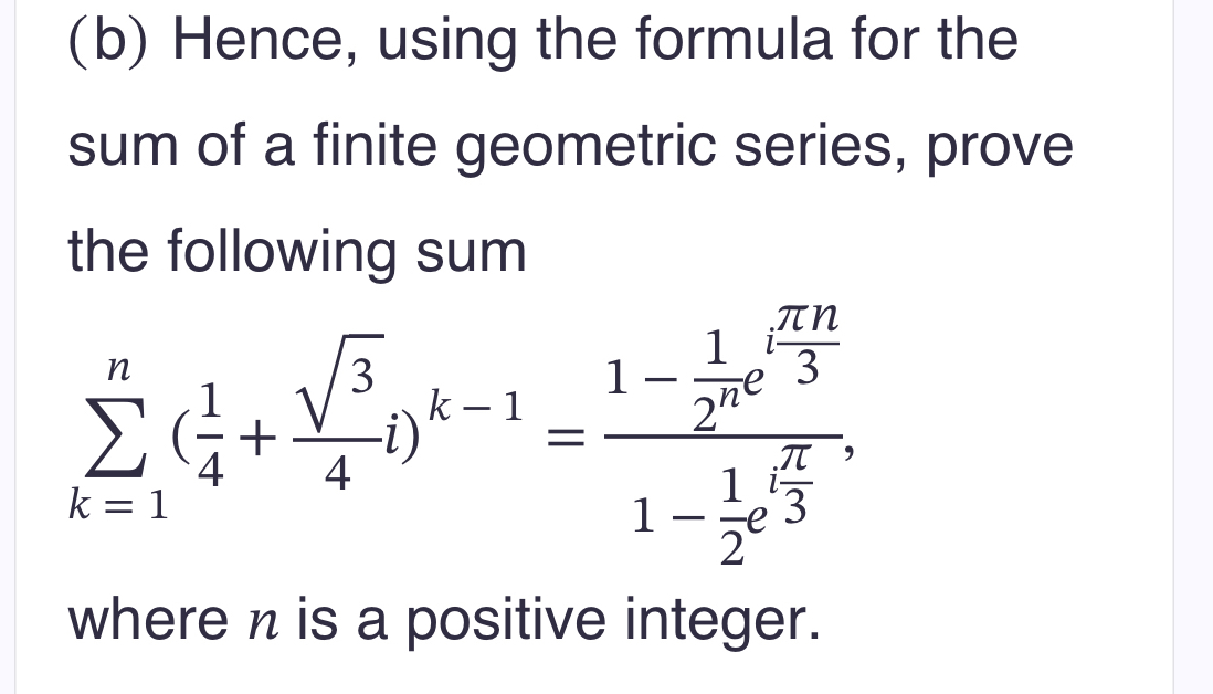 Solved (b) ﻿Hence, using the formula for the sum of a finite | Chegg.com