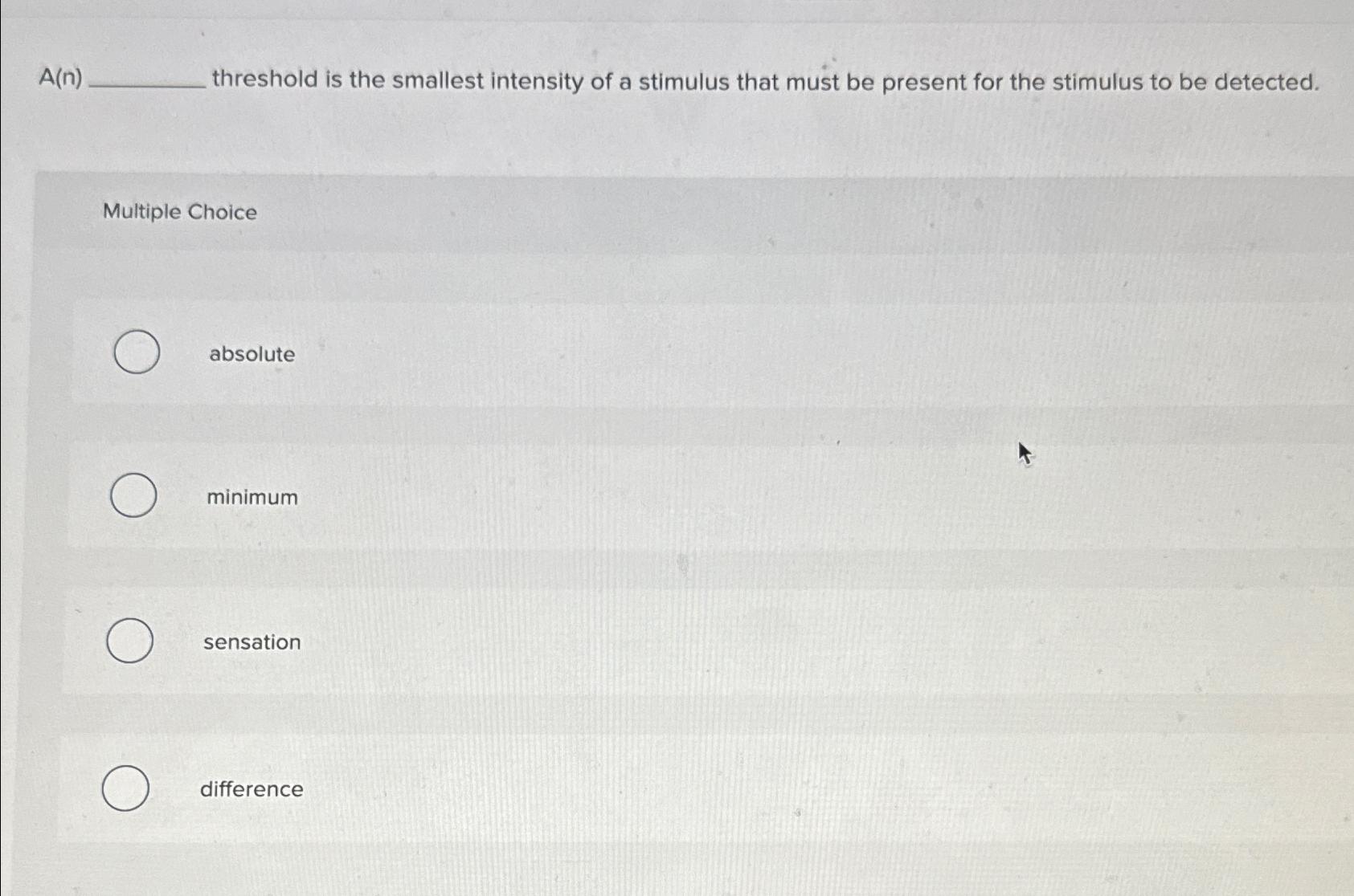 Solved A(n) ﻿threshold is the smallest intensity of a | Chegg.com
