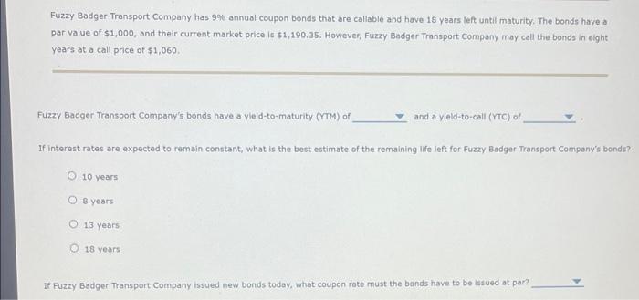 Solved Fuzzy Badger Transport Company has 9% annual coupon | Chegg.com