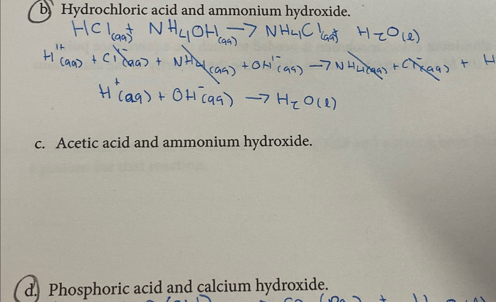 Write the balance reaction and derive the net ionic | Chegg.com