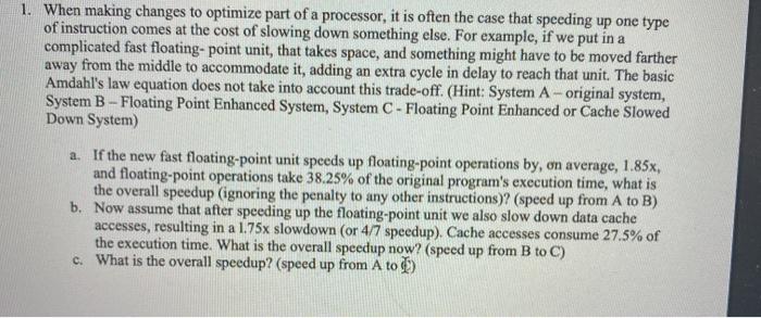 Solved 1. When making changes to optimize part of a | Chegg.com