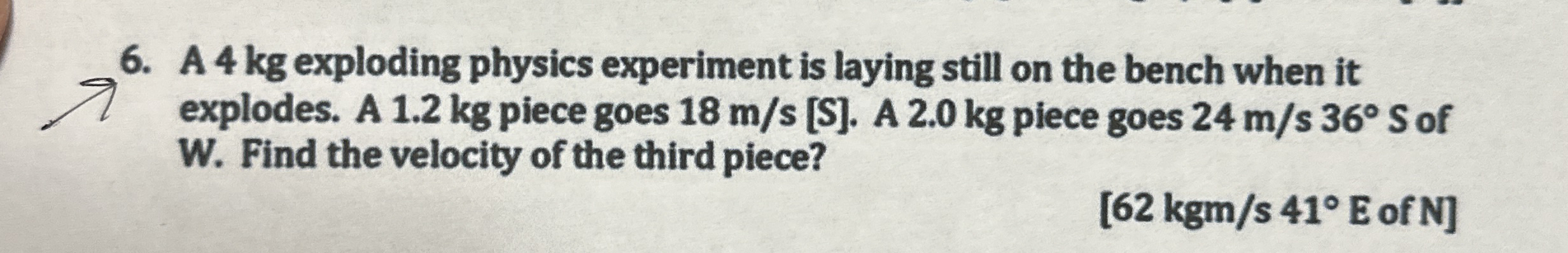 Solved A 4 ﻿kg exploding physics experiment is laying still | Chegg.com