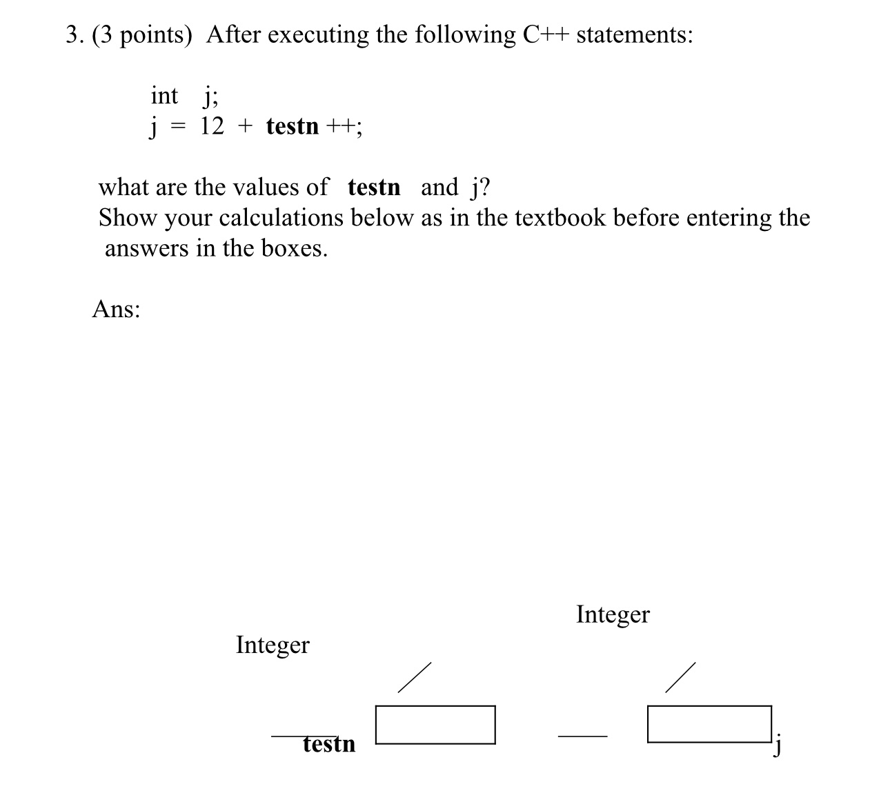 Solved (3 ﻿points) ﻿After executing the following C++ | Chegg.com