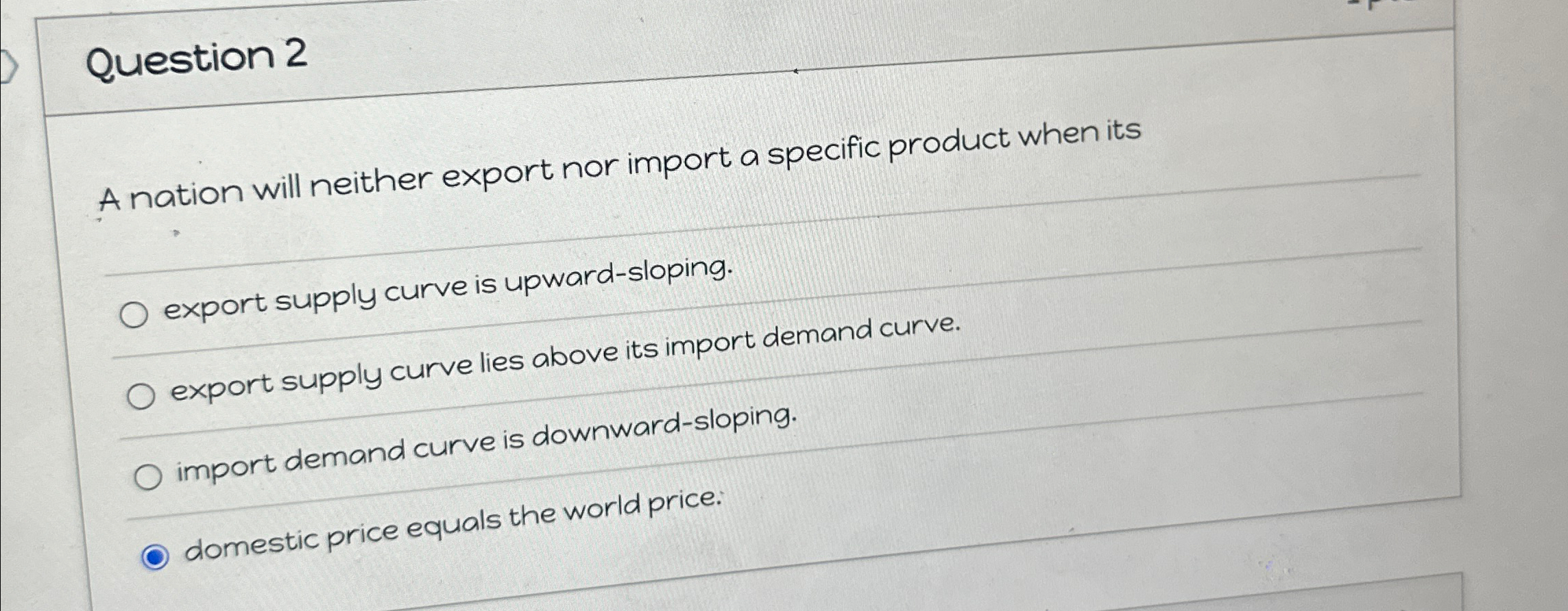 Solved Question 2A nation will neither export nor import a | Chegg.com