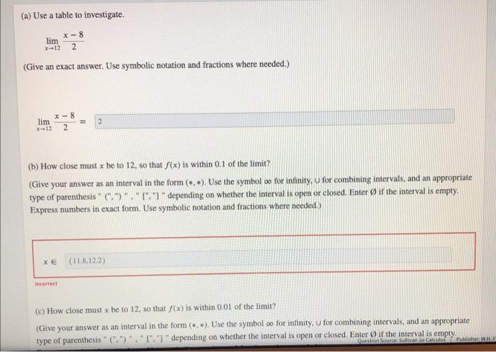 Solved (a) Use a table to investigate. limx→122x−8 (Give an | Chegg.com