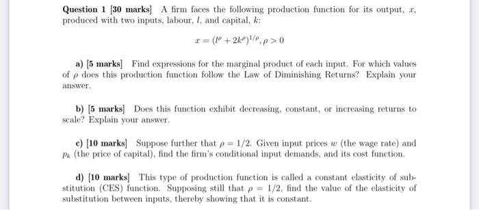 Solved Question 1 [30 marks] A firm faces the following | Chegg.com