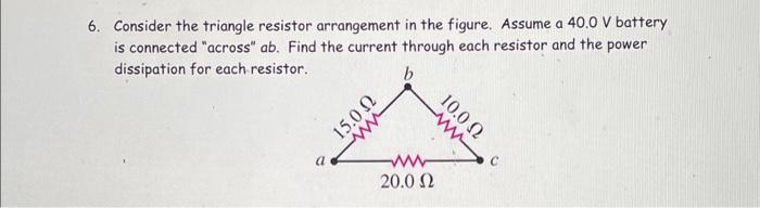 Solved Consider the triangle resistor arrangement in the | Chegg.com