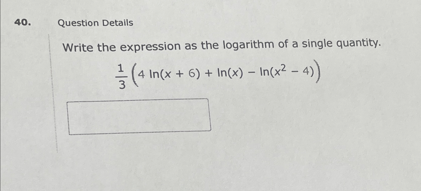 Solved Question DetailsWrite the expression as the logarithm | Chegg.com
