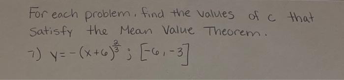 Solved For each problem, find the values of c that Satisfy | Chegg.com
