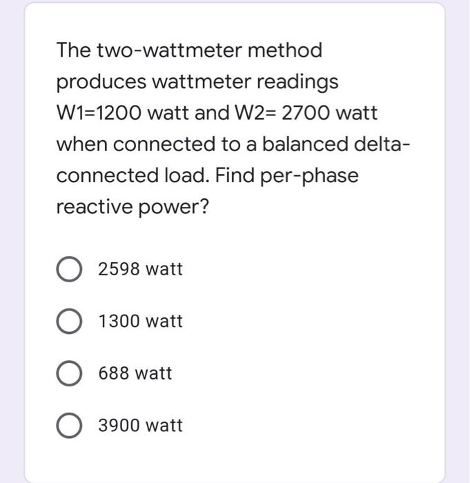Solved The two-wattmeter method produces wattmeter readings | Chegg.com