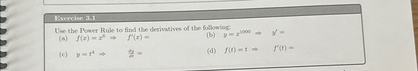 Solved Dxercise 3.1Use the Power Rule to find the | Chegg.com