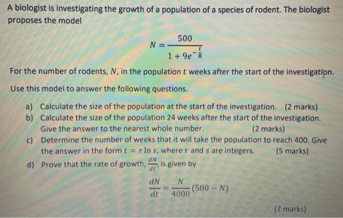 Solved A biologist is investigating the growth of a | Chegg.com