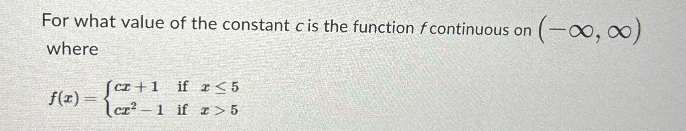 Solved For what value of the constant c ﻿is the function f | Chegg.com